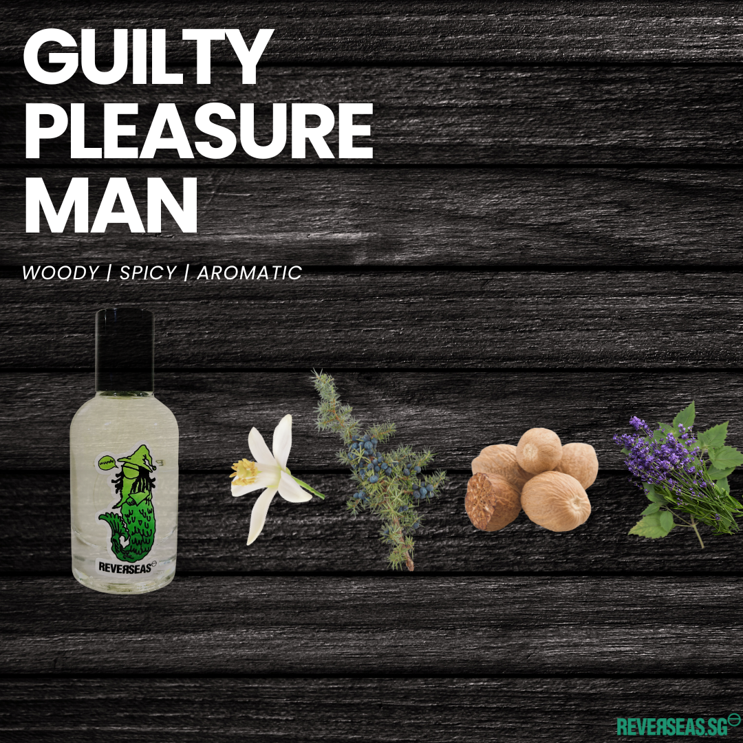 Guilty Pleasure Man – REVERSEAS.SG